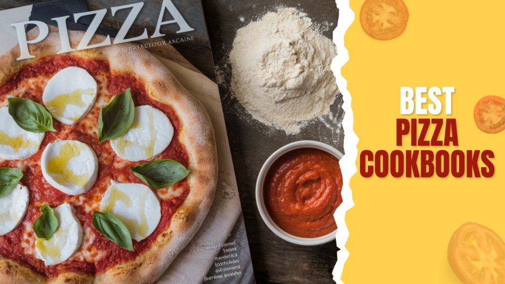 Best Pizza Cookbooks to Elevate Your Homemade Pie Game